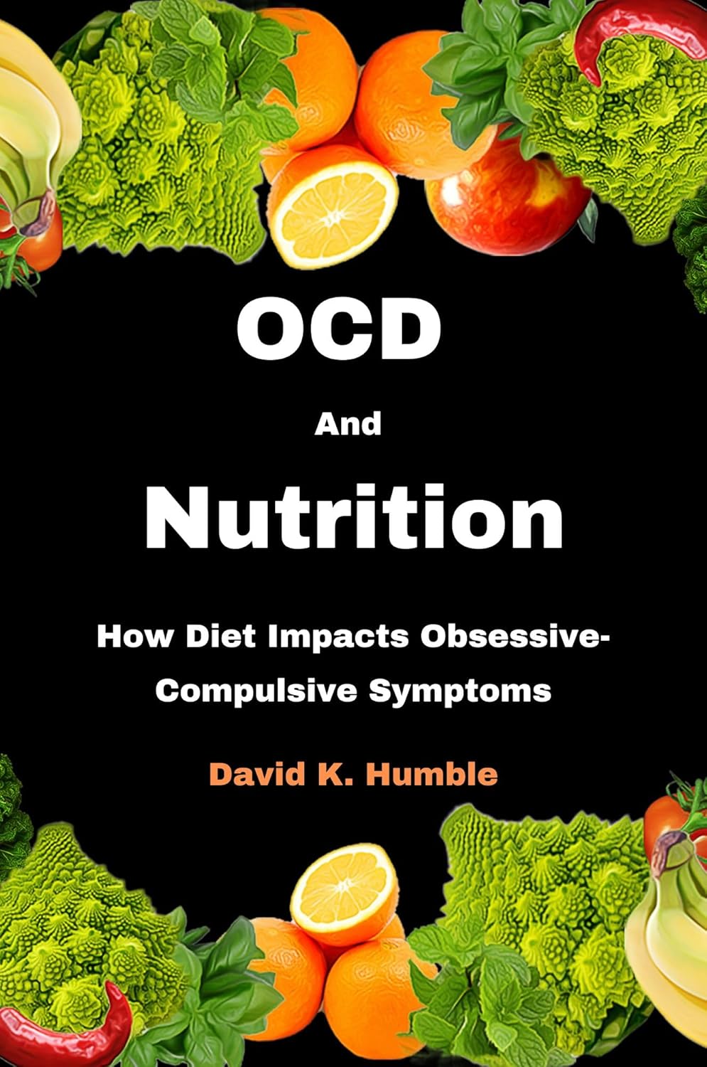 OCD and Nutrition: How Diet Impacts Obsessive-Compulsive Symptoms eBook ...