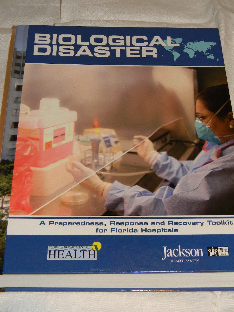 Biological Disaster, A Preparedness, Response and Recovery Toolkit for ...