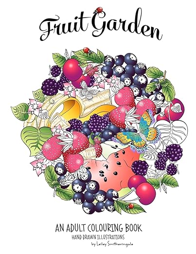 Fruit Garden Adult Colouring Book: achieve colourings of fruit which ...