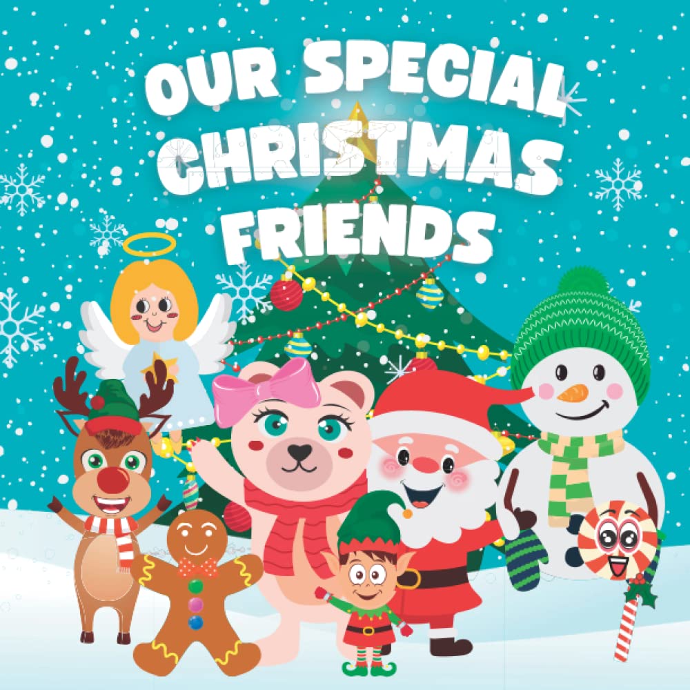 Our Special Christmas Friends: A Funny Rhyming Christmas Picture Book ...