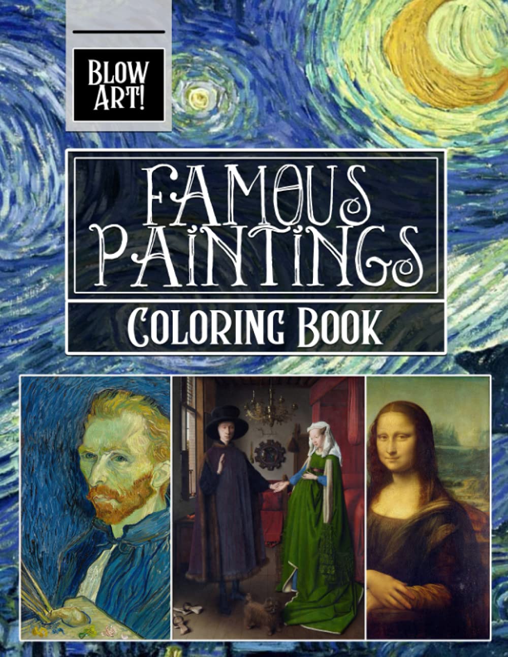 Amazon.com: Blow Art! - Famous Paintings Coloring Book: Color Your Own ...