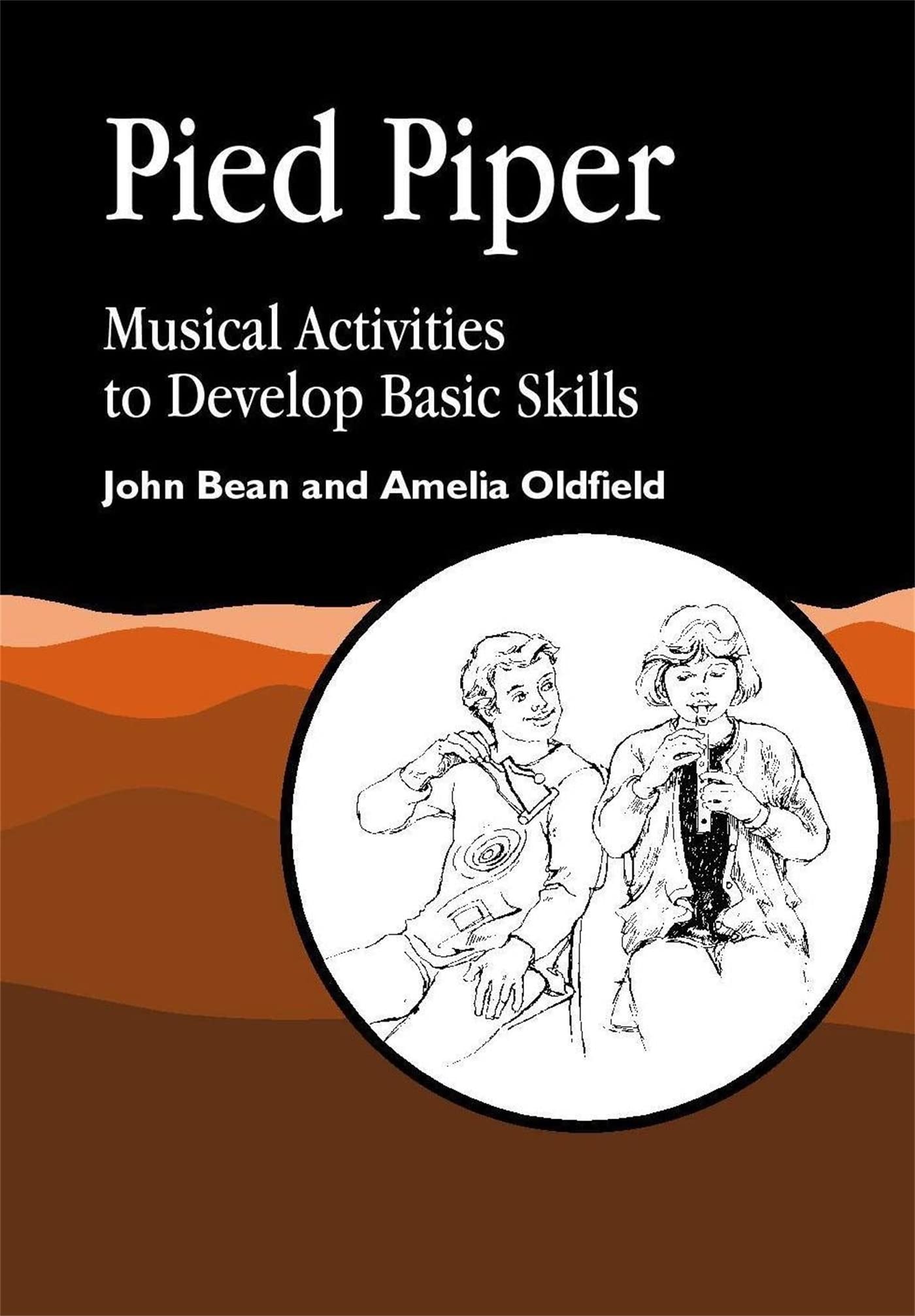 Pied Piper: Musical Activities to Develop Basic Skills: Bean, John ...