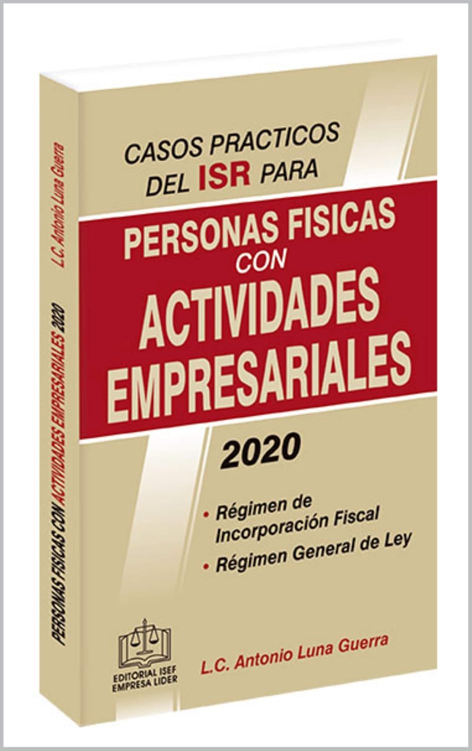 CASOS PRÁCTICOS DEL ISR PARA PERSONAS FÍSICAS CON ACTIVIDADES EMPRESARIALES 2020 (Spanish ...