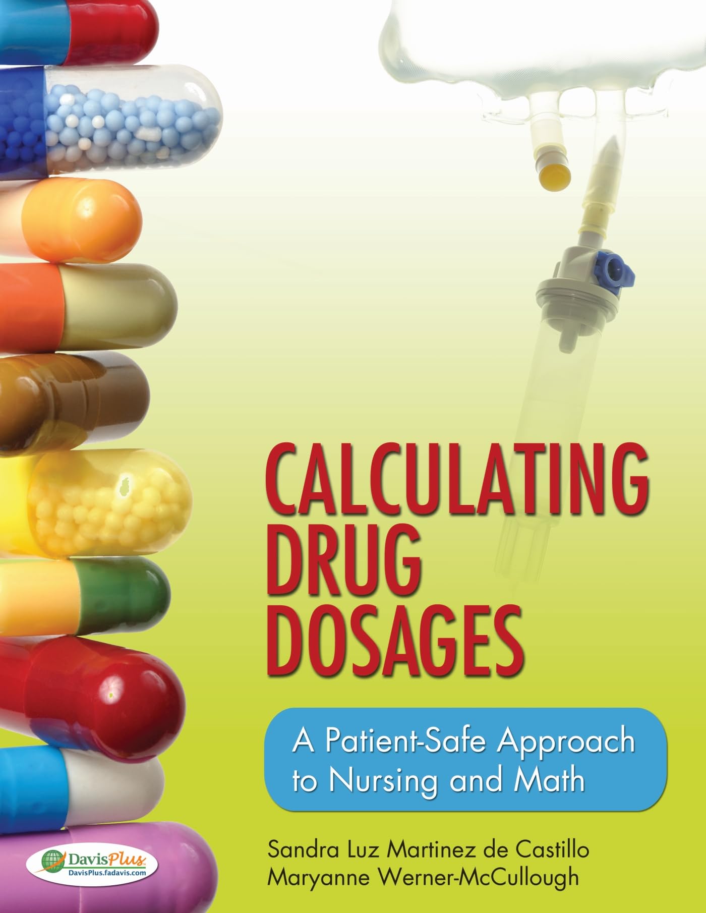 Calculating Drug Dosages: A Patient-Safe Approach to Nursing and Math ...