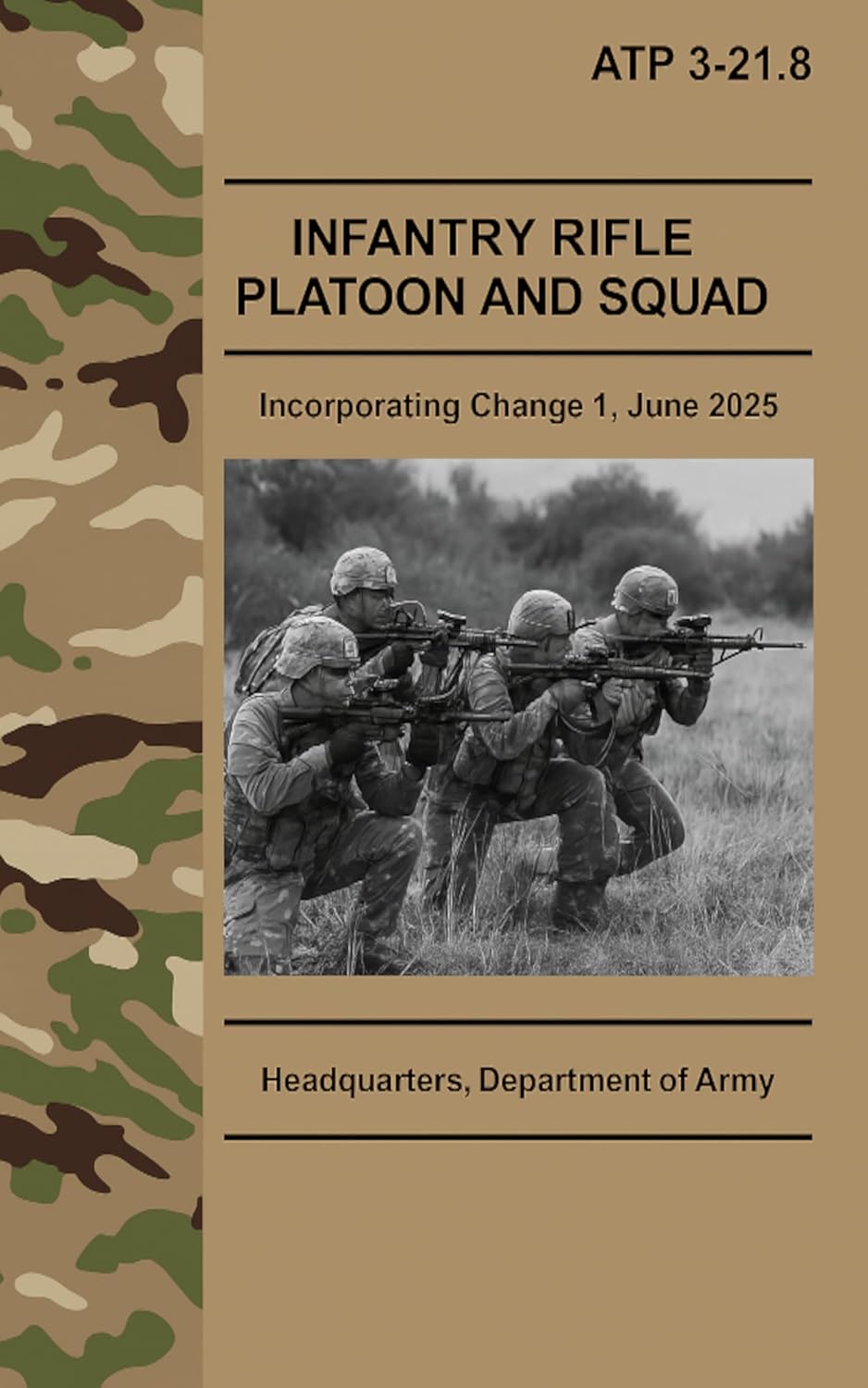 ATP 3-21.8 Infantry Rifle Platoon and Squad: Incorporating Change 1 ...