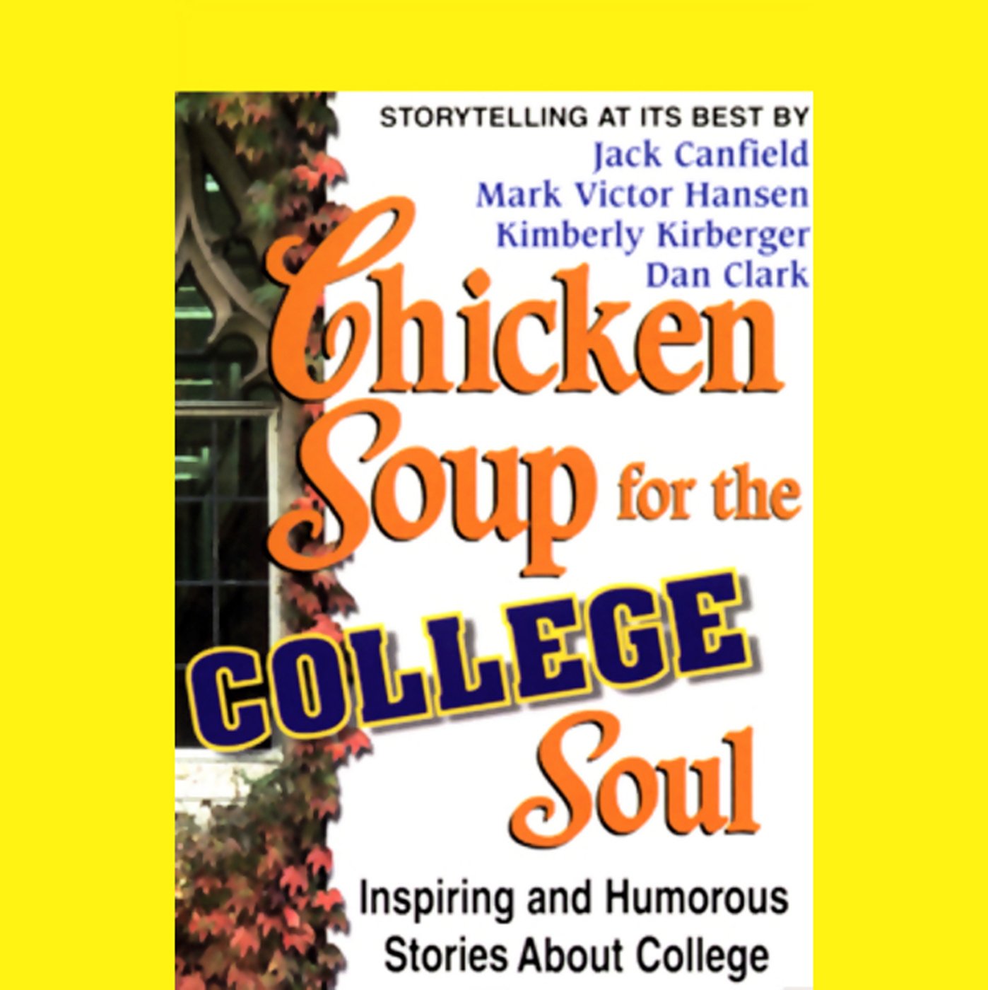 Amazon.com: Chicken Soup for the College Soul: Inspiring and Humorous ...