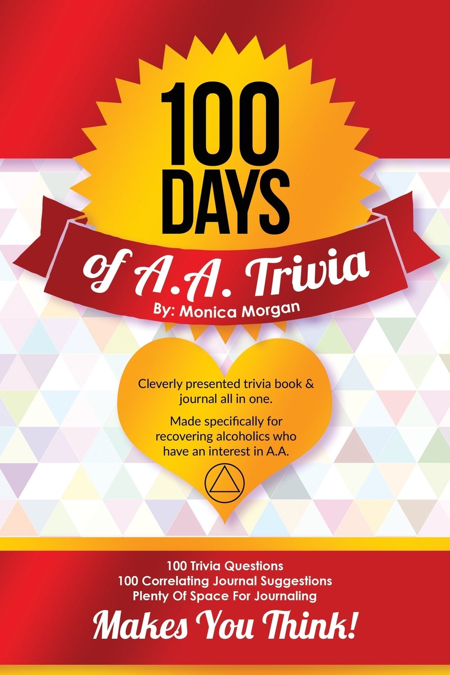 100 Days of AA Trivia: Alcoholics Anonymous Trivia Book with ...