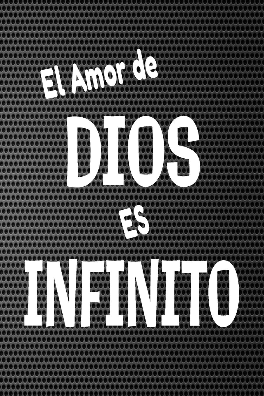 Buy El Amor de Dios es Infinito: Libreta Para Apuntes y Estudio de la ...