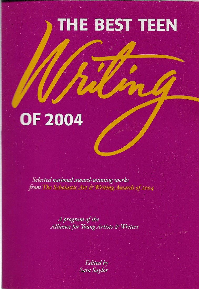 The Best Teen Writing of 2004 (Selected National Award-Winning work ...