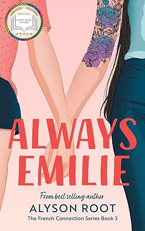Always Emilie: A Sapphic Romance (The French Connection Series Book 3 ...