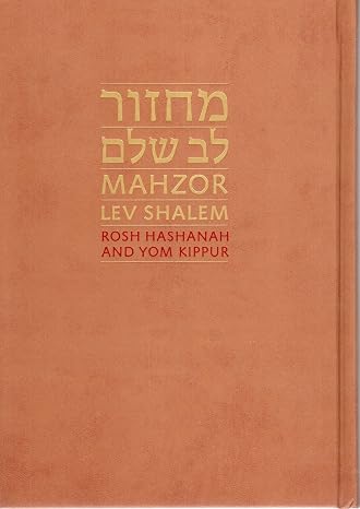 [Mahzor Lev Shalem la-Yamim Ha-Noraim] : Mahzor Lev Shalem for Rosh ...