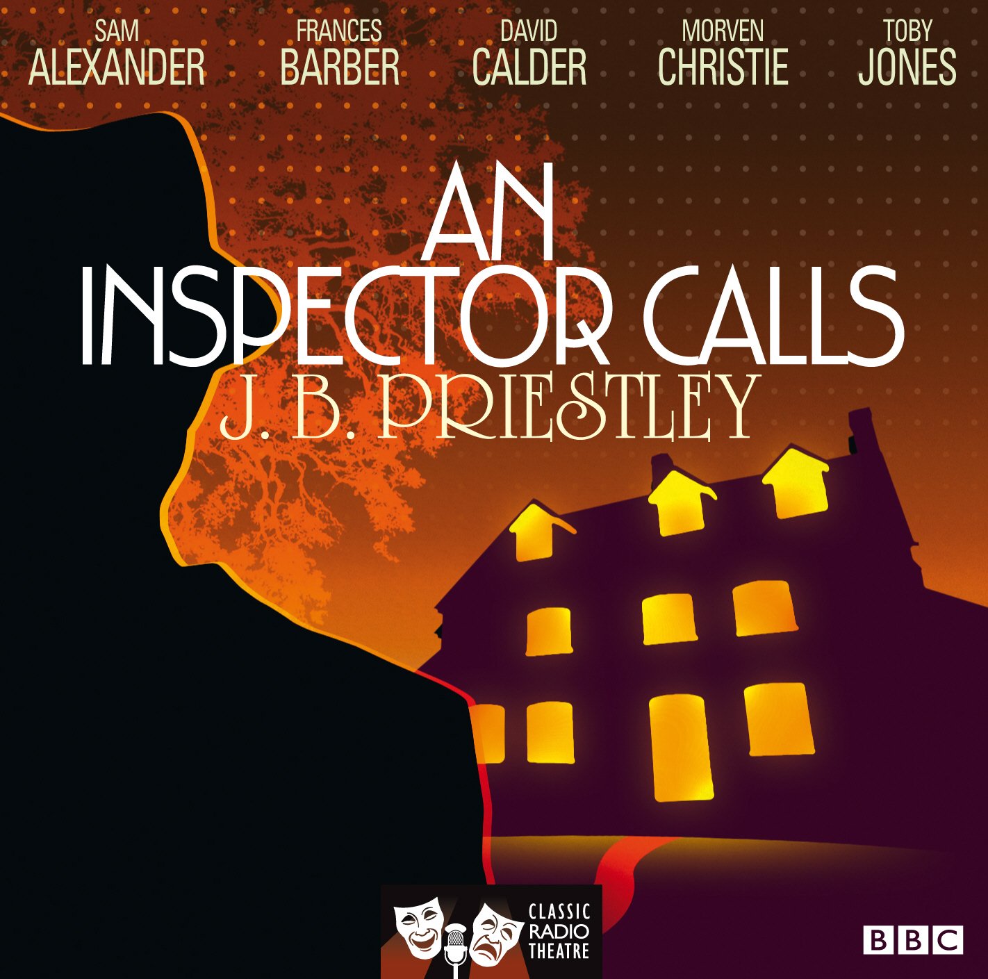 An Inspector Calls (Classic Radio Theatre) : Priestley, J.B., Barber ...