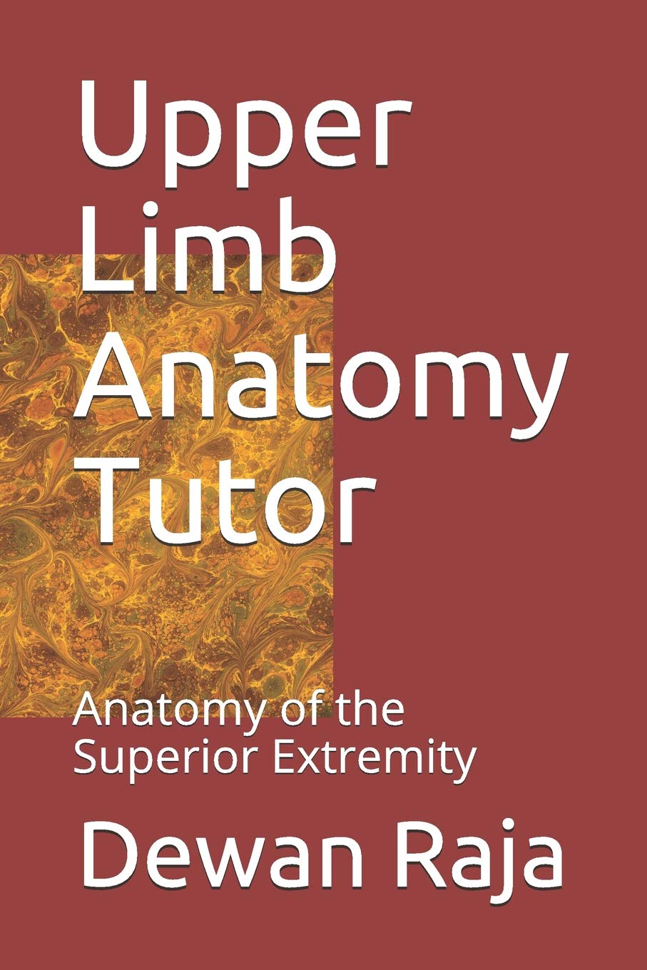 Upper Limb Anatomy Tutor Anatomy Of The Superior Extremity | Desertcart ...