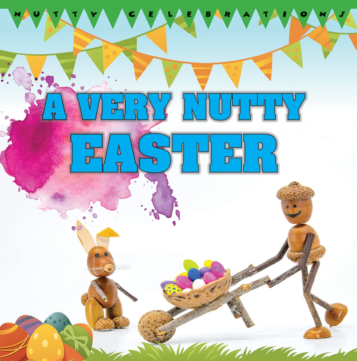 A Very Nutty Easter (Nutty Celebrations): Hildreth, Jody, Hildreth ...