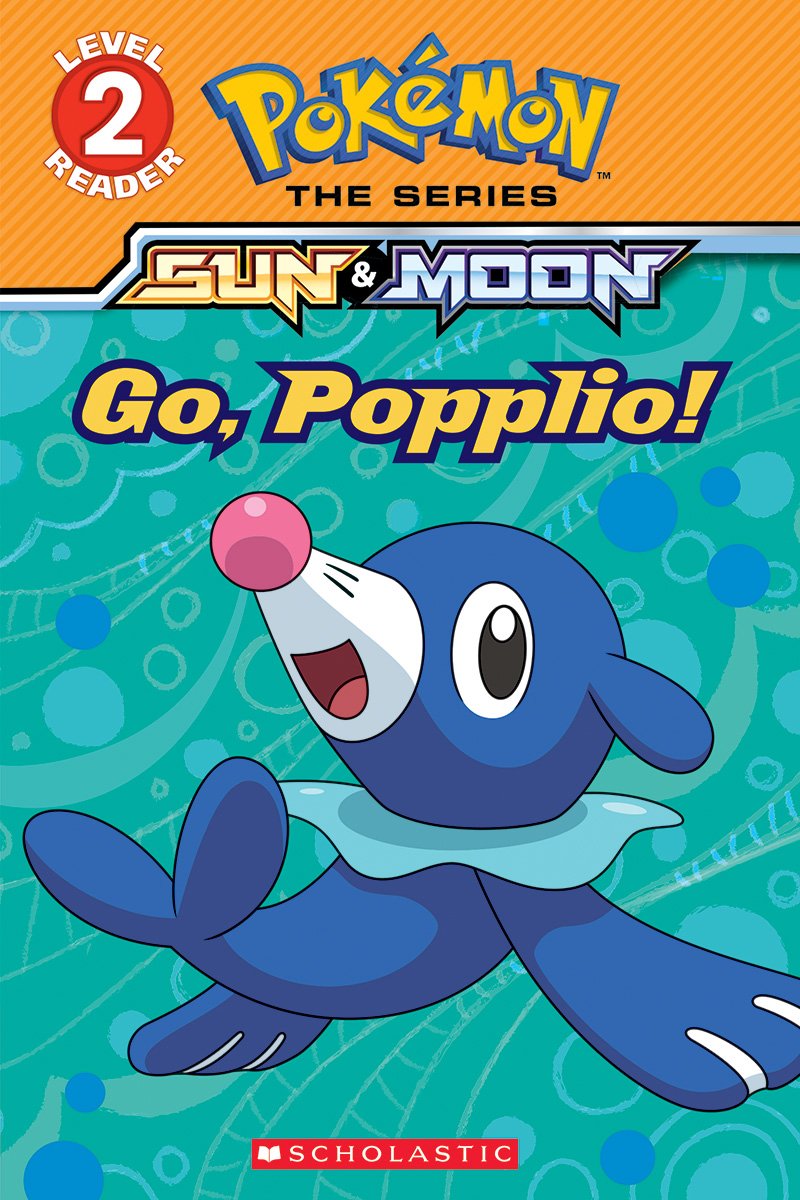Go, Popplio! (Pokémon: Scholastic Reader, Level 2): Barbo, Maria S ...