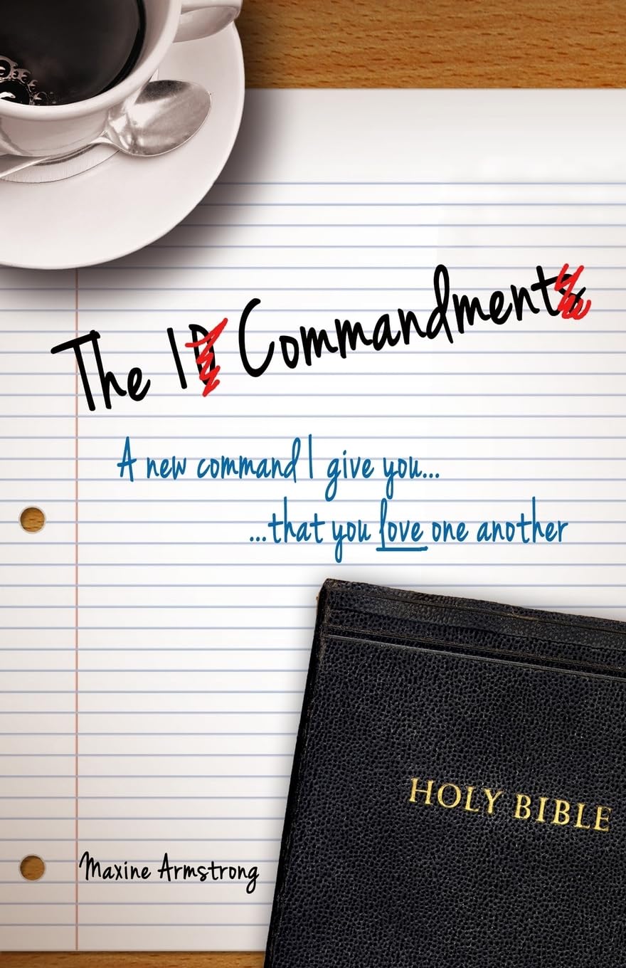 The 1 Commandment: A New Command I Give You, That You Love One Another ...