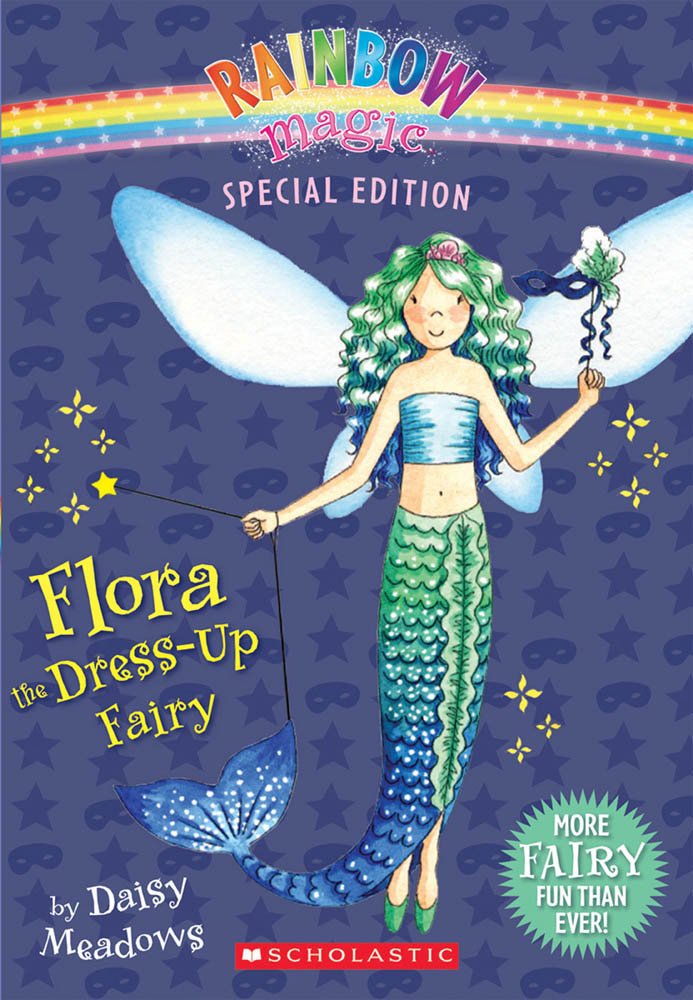 Flora the Dress-Up Fairy (Rainbow Magic Special Edition) : Meadows ...