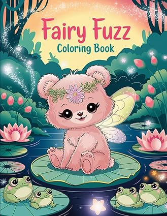 Fairy Fuzz Coloring Book: A Sweet Night Fantasy Adventure – A Fairy ...