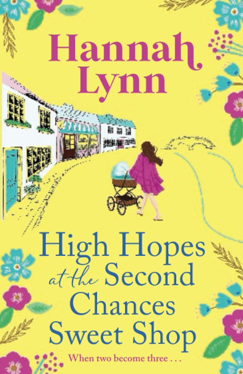 High Hopes at the Second Chances Sweet Shop: A romantic, feel-good ...