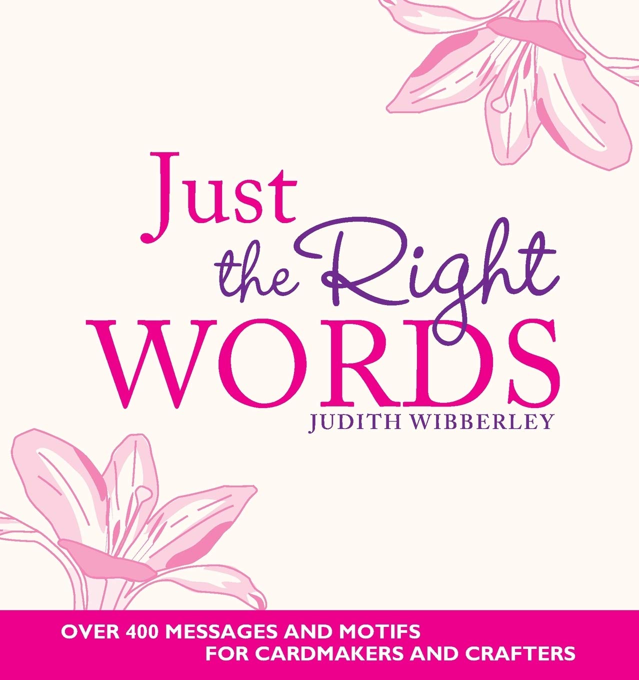 Amazon | Just the Right Words: Over 400 Messages and Motifs for ...