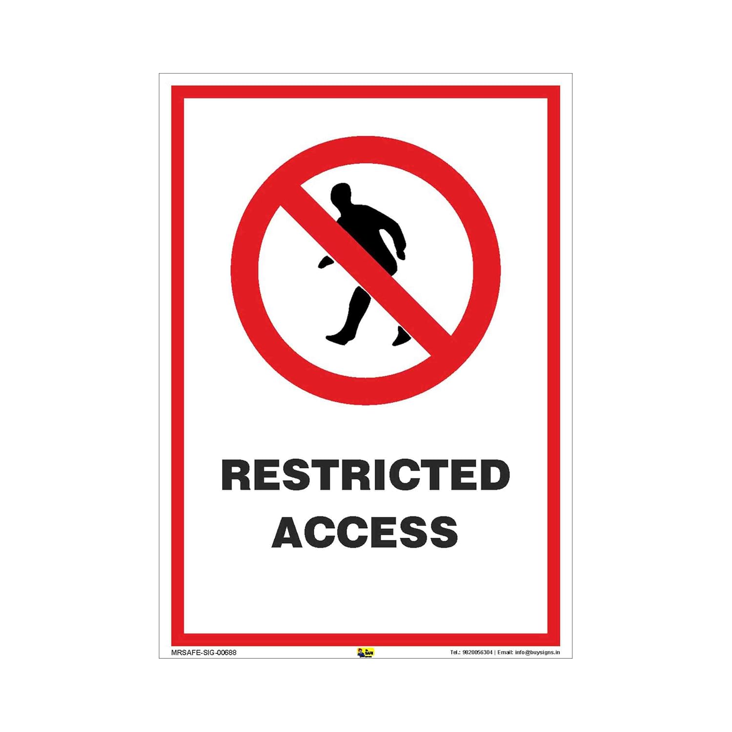 Mr. Safe - Restricted Access Sign PVC Sticker A4 (8.25 inch X 11.7 inch ...