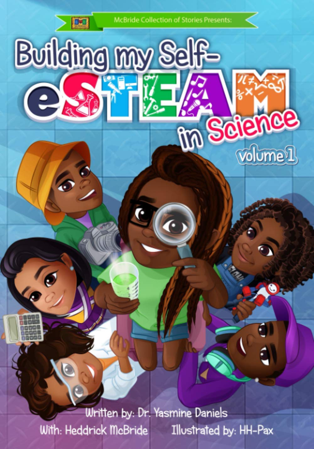 Building My Self-eSTEAM in Science: volume 1 : Daniels, Yasmine: Amazon ...