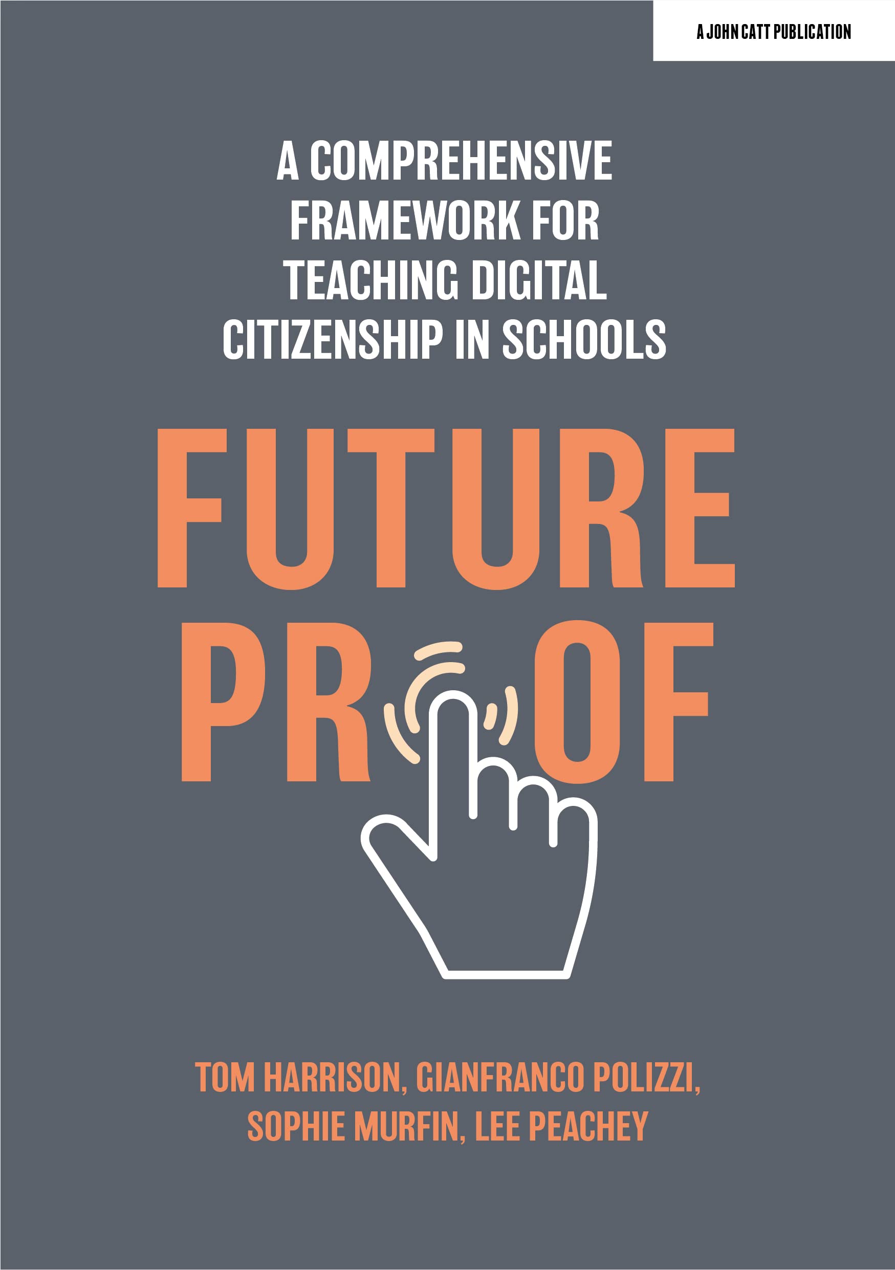 Futureproof: A comprehensive framework for teaching digital citizenship ...