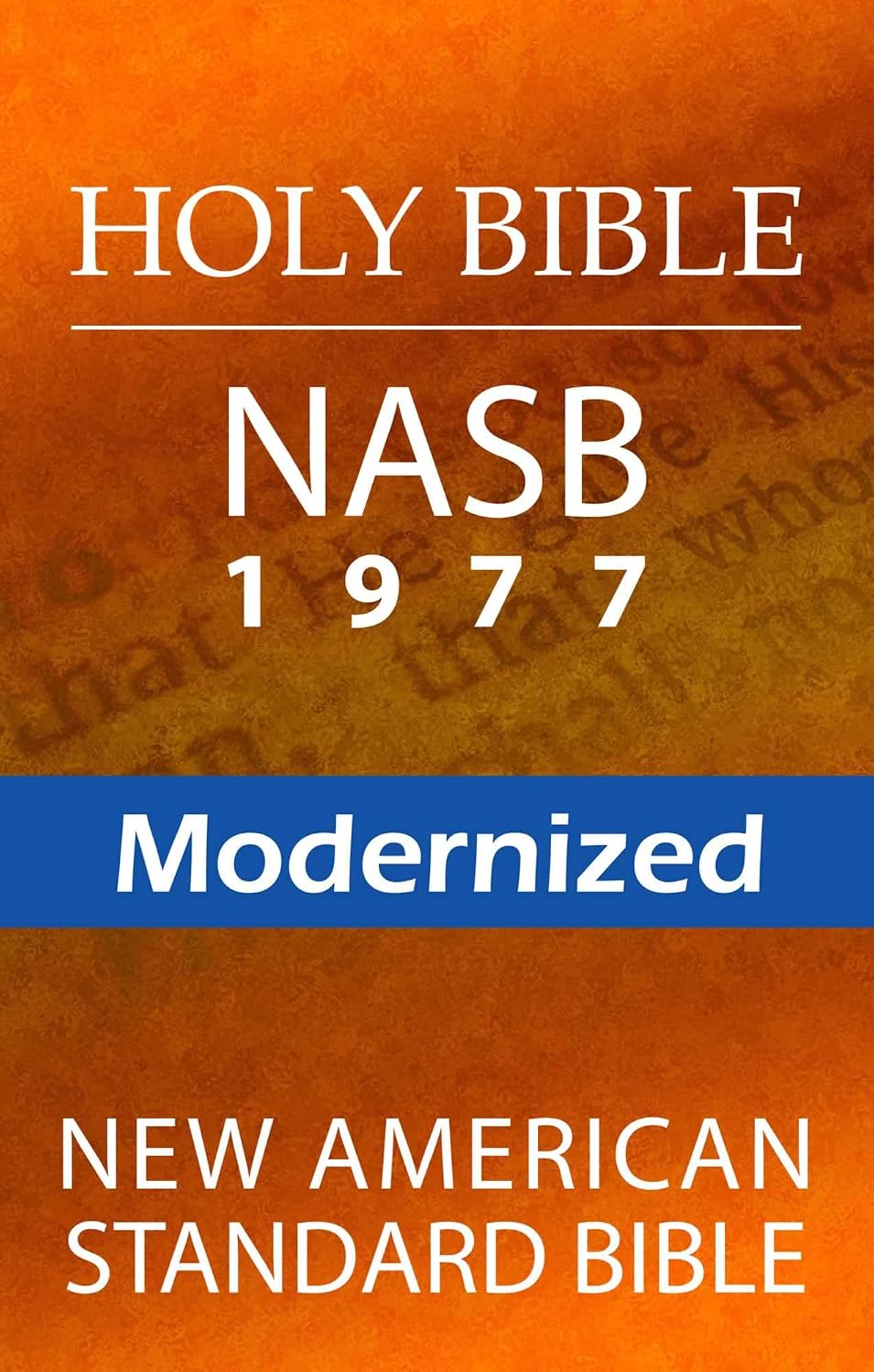 New American Standard Bible - NASB 1977 Modernized (Without Translators ...
