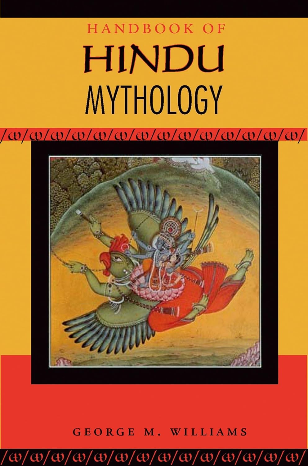 Handbook of Hindu Mythology (Handbooks of World Mythology): Williams ...