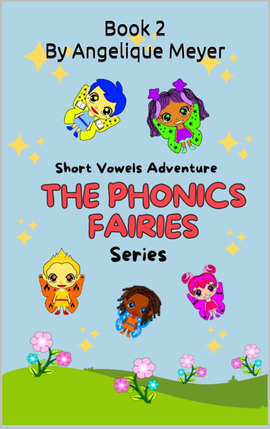 Amazon | The Phonics Fairies Book 2: Short Vowel Adventure - e and i ...