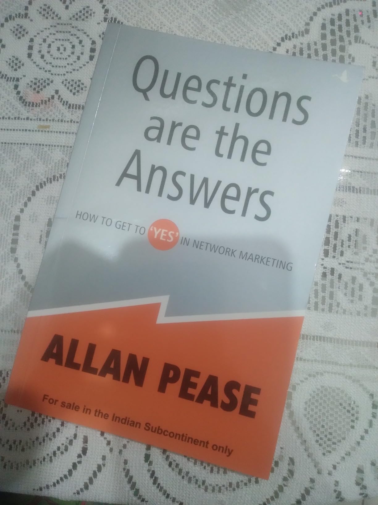 Buy Questions Are the Answers: How To Get To 'Yes' In Network Marketing ...