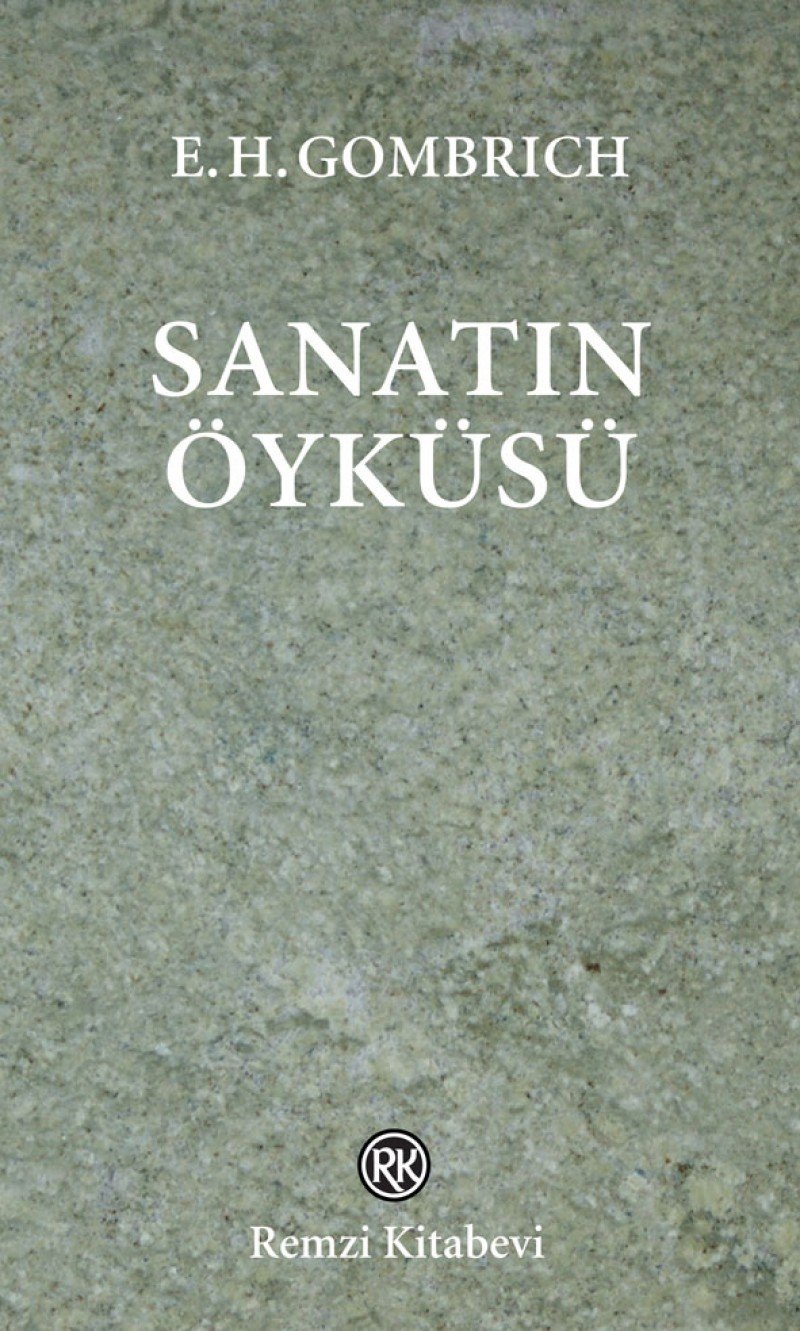 Amazon.com: Sanatin Öyküsü: 9789751417206: E. H. Gombrich: Books