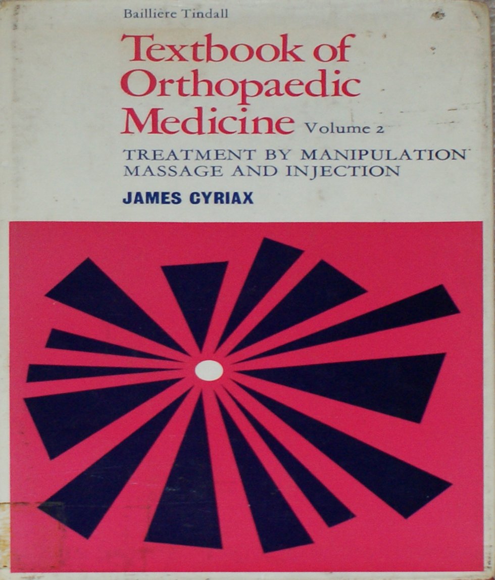 Textbook of Orthopaedic Medicine: Volume Two, Treatment by Manipulation ...