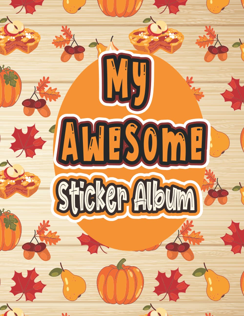 Amazon.com: My Awesome Sticker Album: Blank Sticker Collection Book For ...
