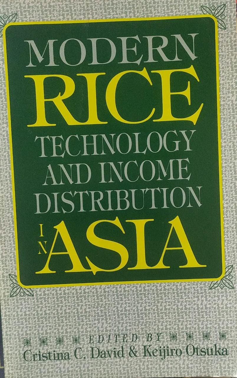 Modern Rice Technology and Income Distribution in Asia: David, Cristina ...