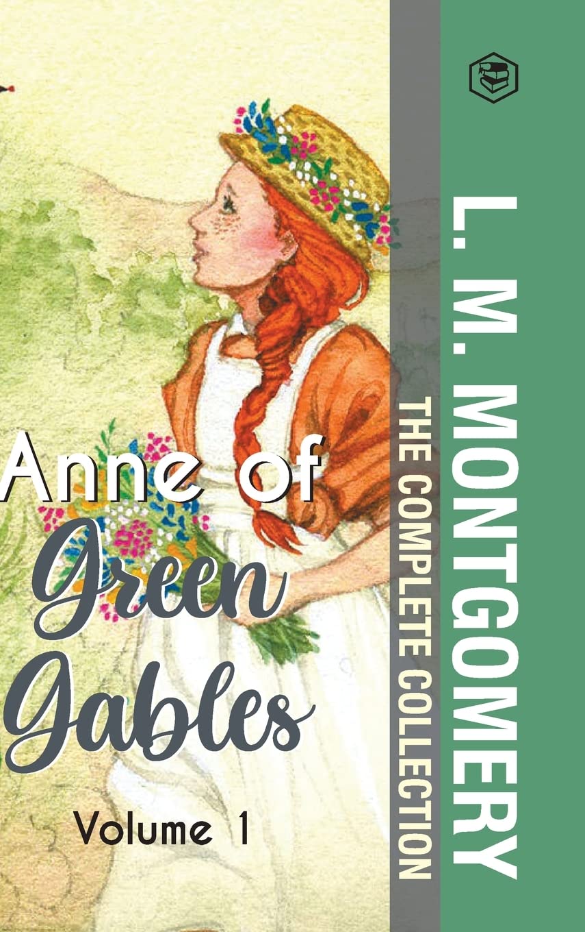 The Complete Anne of Green Gables Collection Vol 1 - by L. M ...