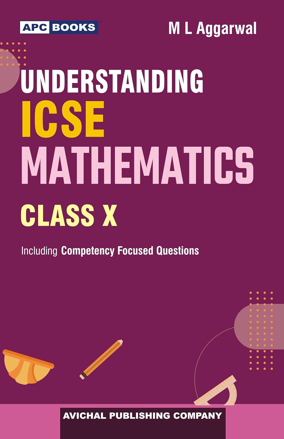 Understanding Icse Mathematics Class 10 - by M. L. Aggarwal (2025-26 ...