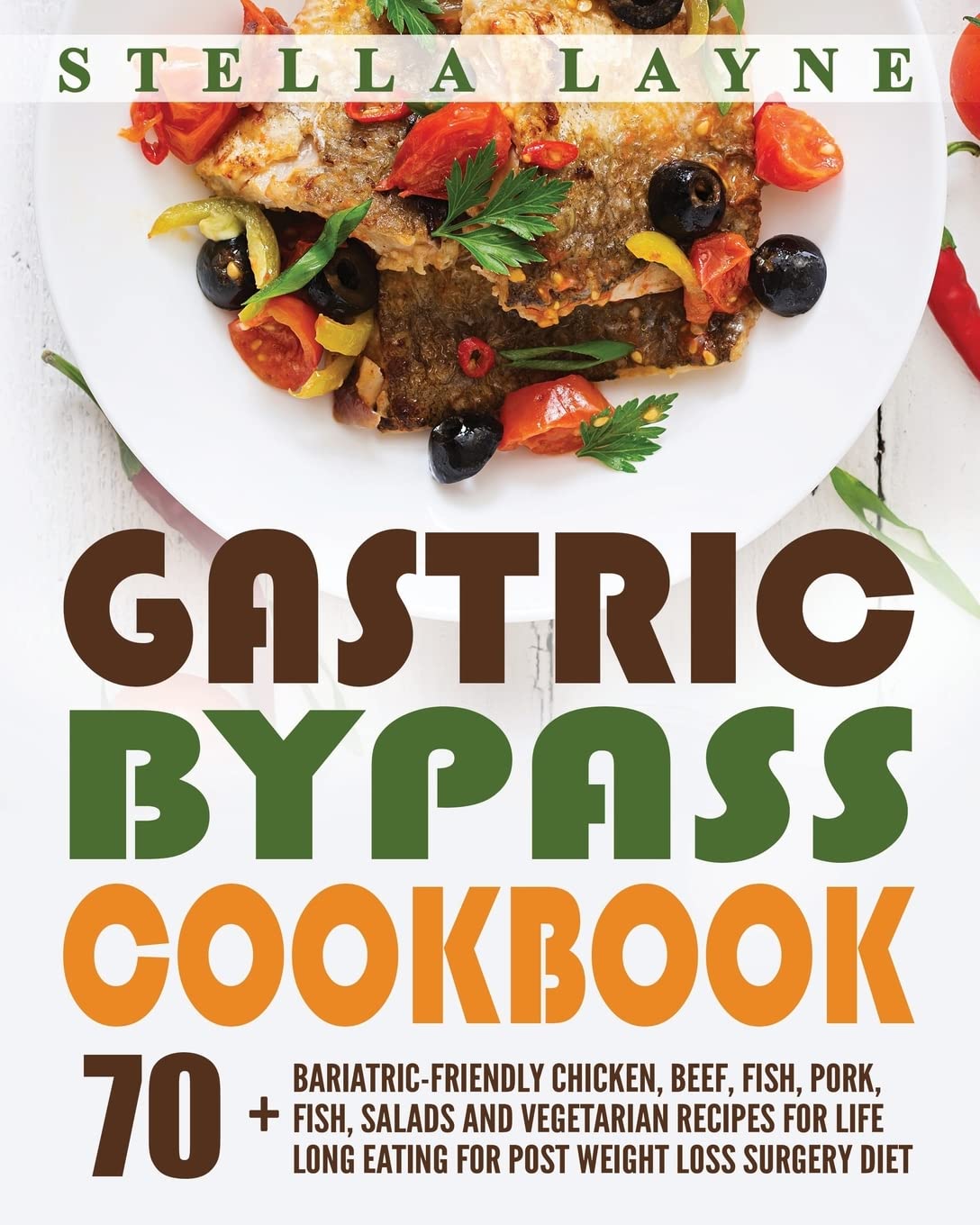 Gastric Bypass Cookbook: MAIN COURSE - 70+ Bariatric-Friendly Chicken ...