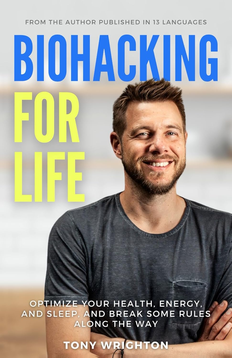 Amazon.com: Biohacking for Life: Optimize Your Health, Energy, and ...