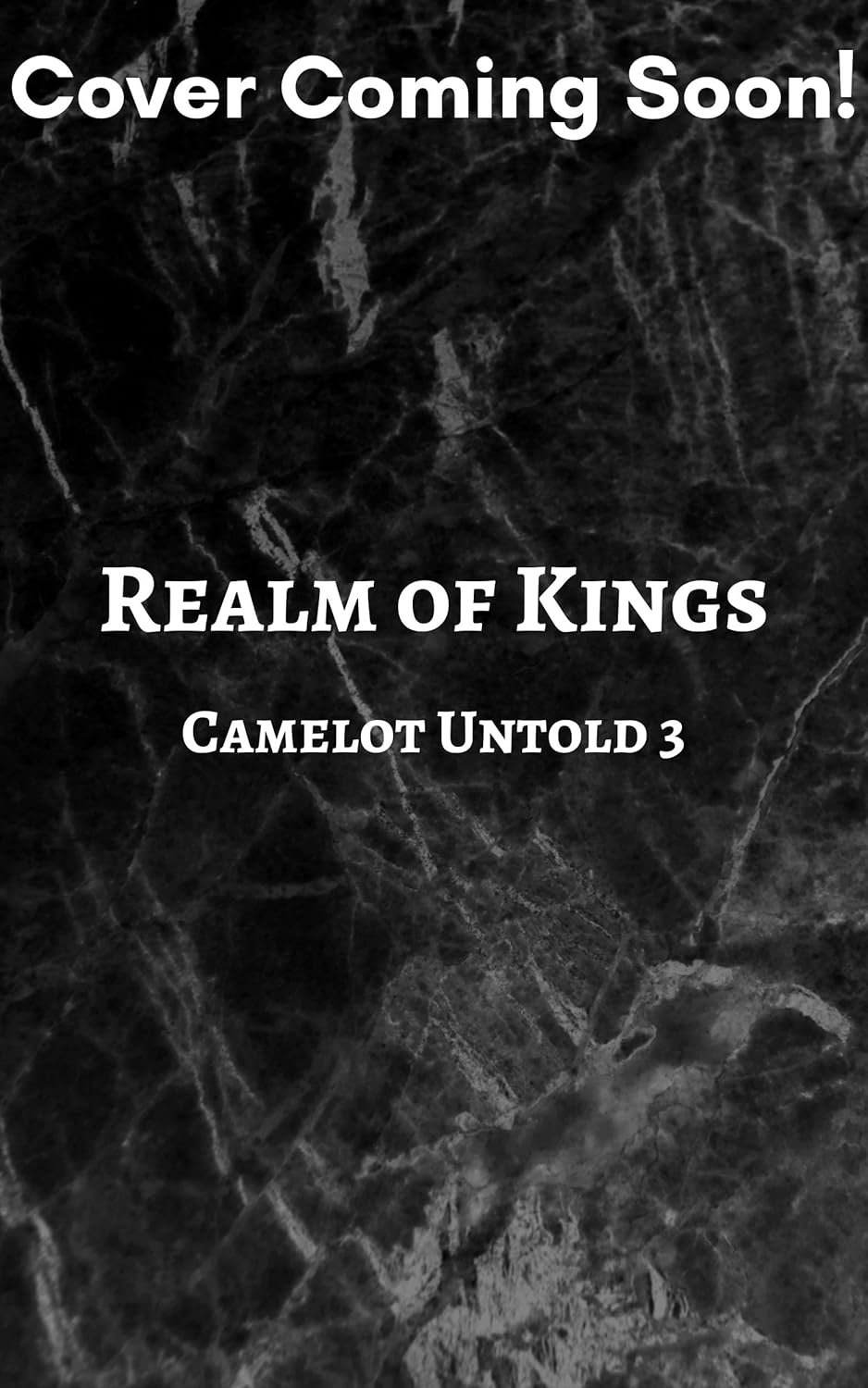 Amazon.com: Realm of Kings (Camelot Untold Book 3) eBook : Kingmaker ...