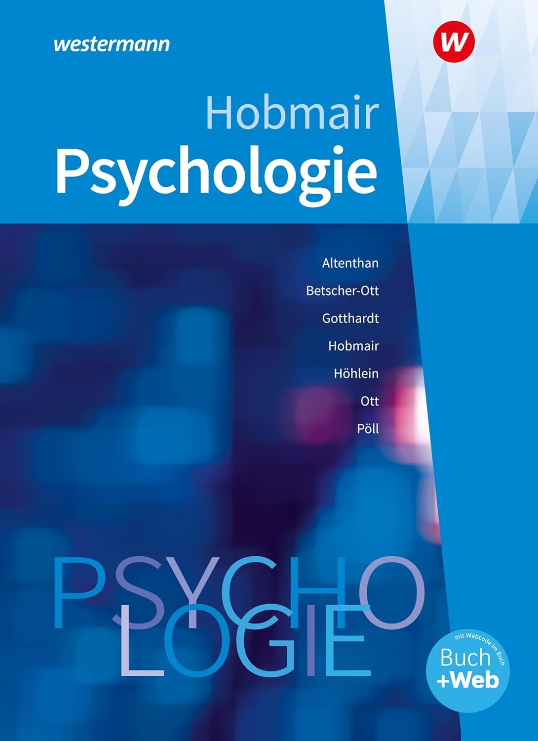 Psychologie: Schulbuch : Hobmair, Hermann, Höhlein, Reiner, Pöll ...