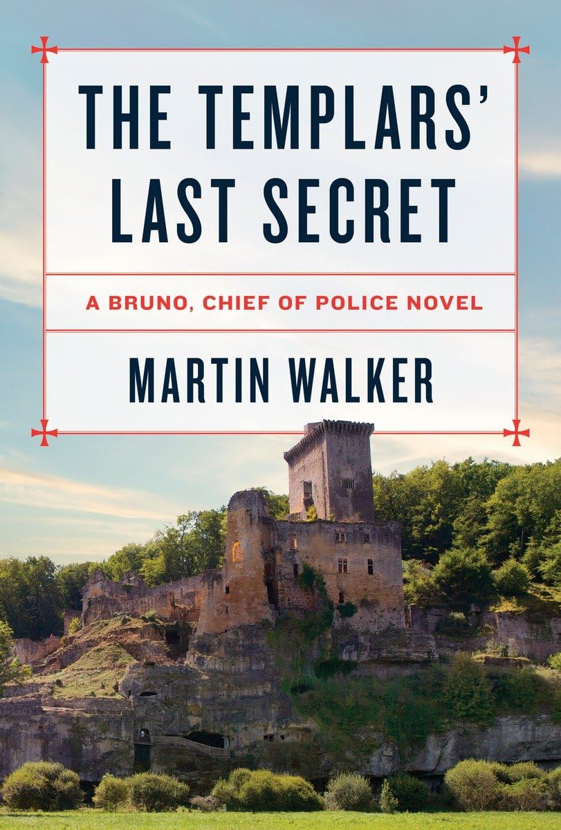 Amazon.com: The Templars' Last Secret: A Bruno, Chief of Police novel ...