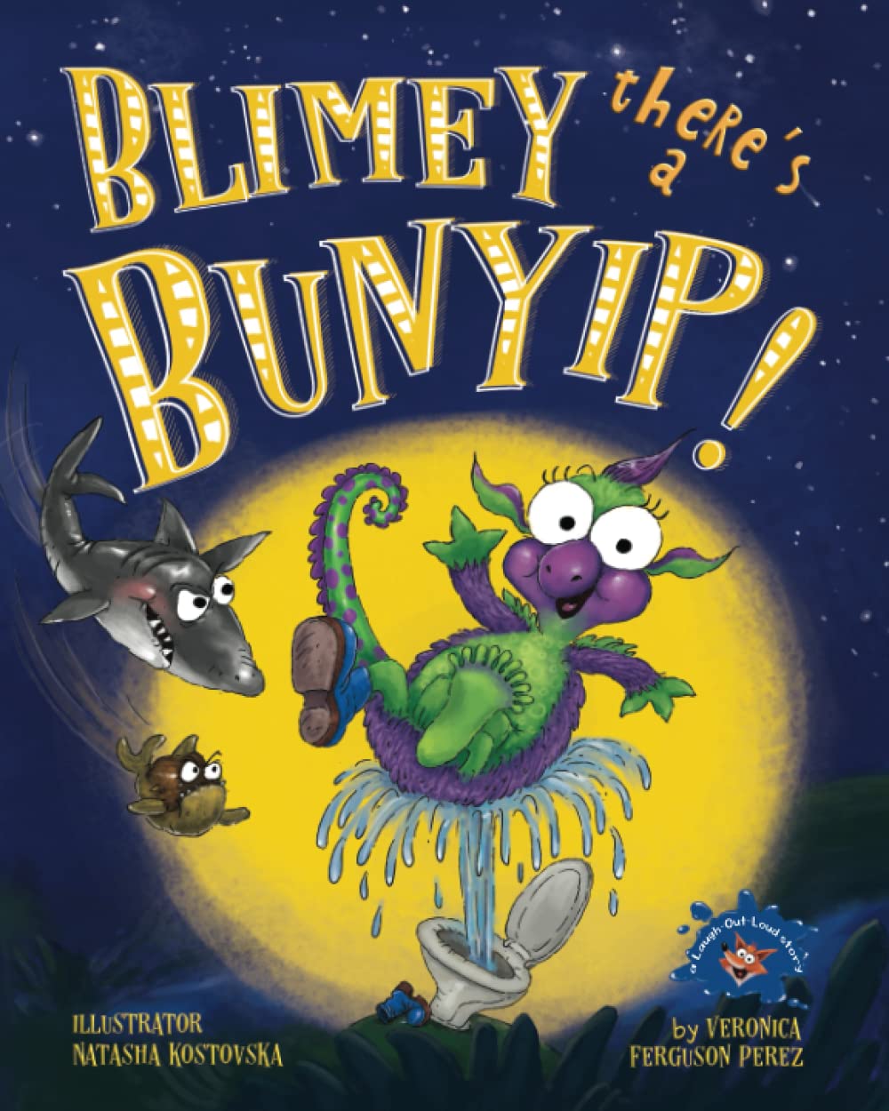 Blimey There's a Bunyip!: (Laugh out loud funny) (The Misadventures of ...