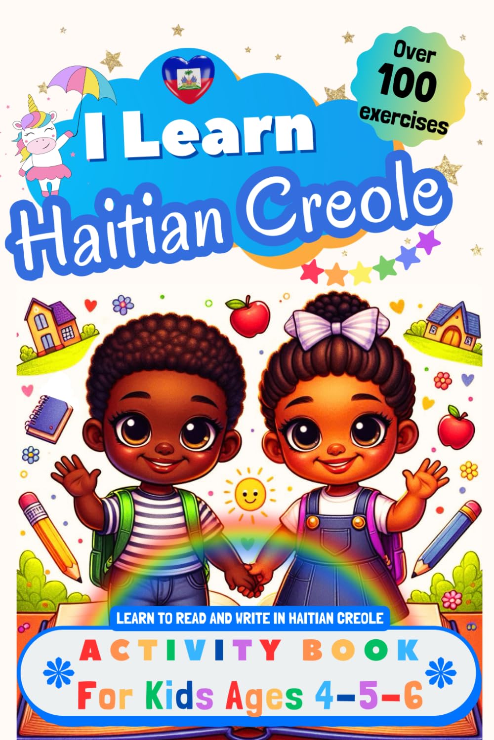 I Learn Haitian Creole, Activity Book for Kids Ages 4 - 5 - 6: Over 100 ...