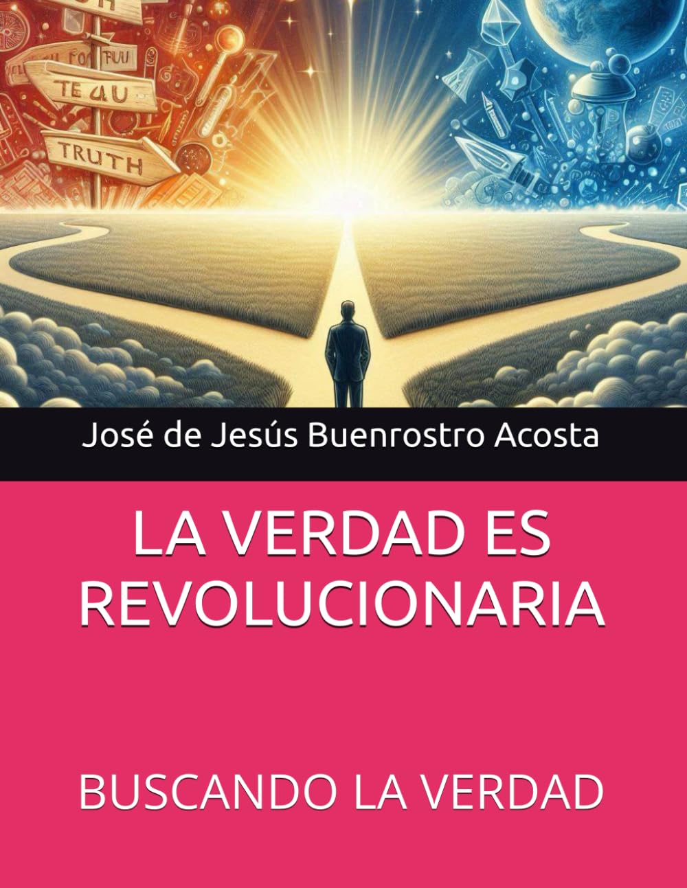Amazon.com: LA VERDAD ES REVOLUCIONARIA: BUSCANDO LA VERDAD (Spanish ...