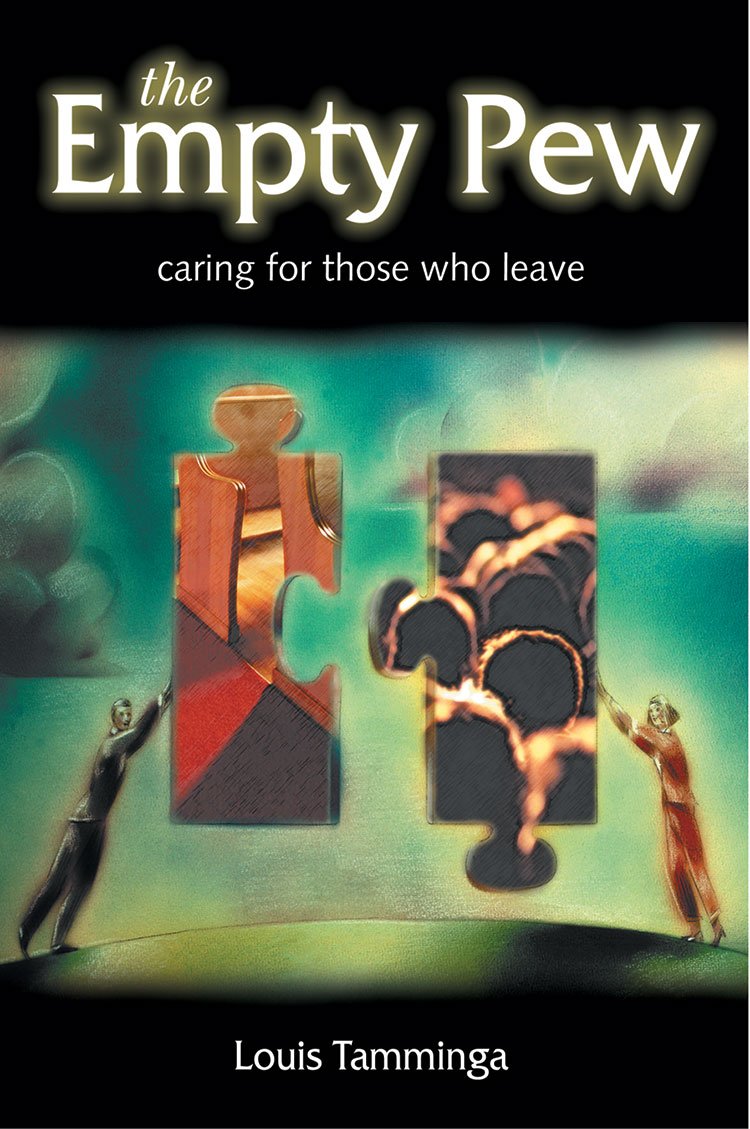 The Empty Pew: Caring for Those Who Leave: Tamminga, Louis ...