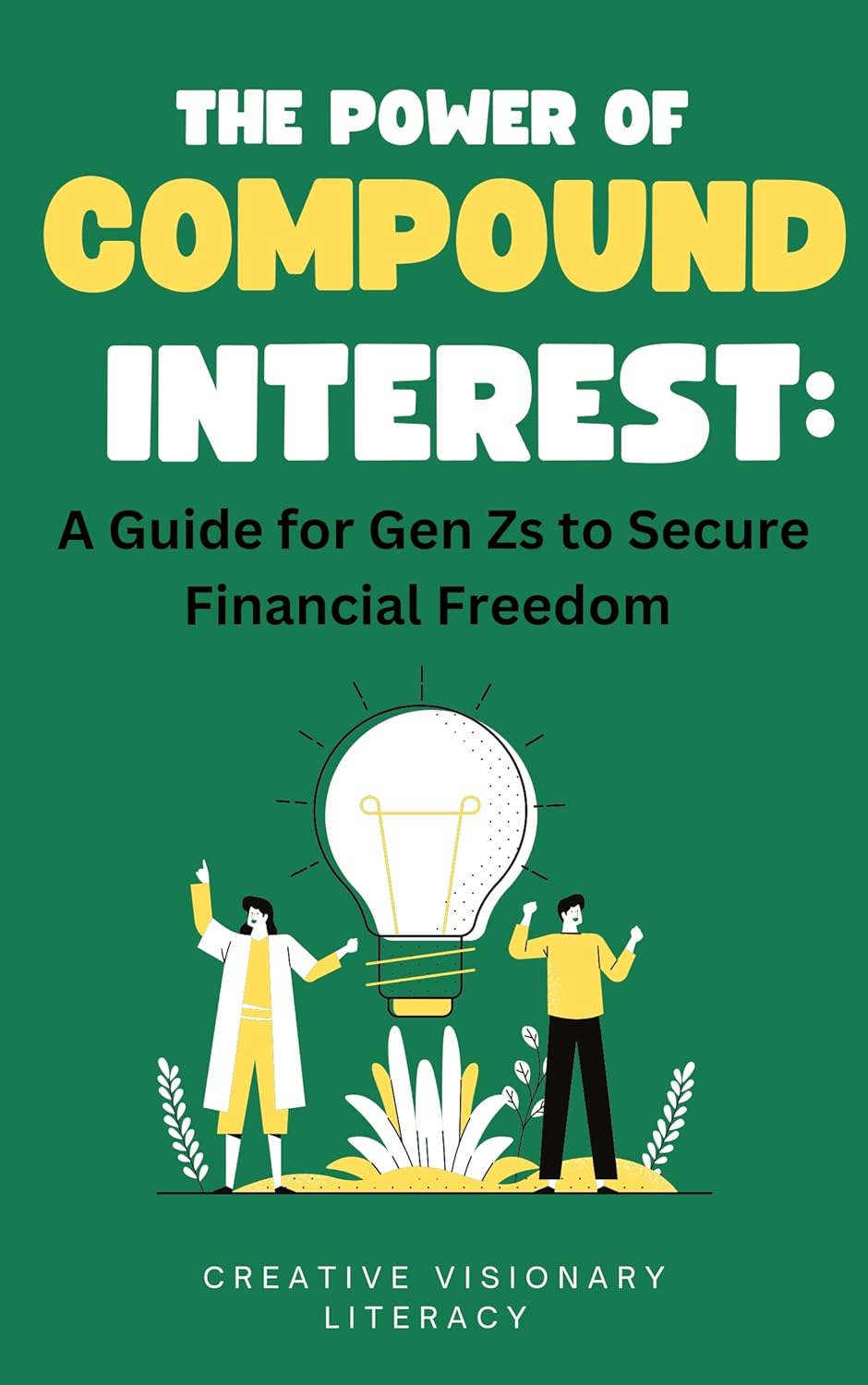 Amazon.com: The Power of Compound Interest: A Guide for Gen Zs to ...