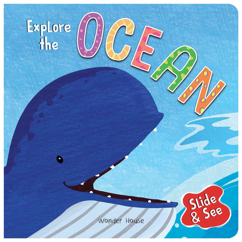 Slide And See: Explore The Ocean: Sliding Novelty Board Book For Kids ...