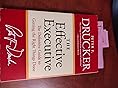 The Effective Executive: The Definitive Guide to Getting the Right ...