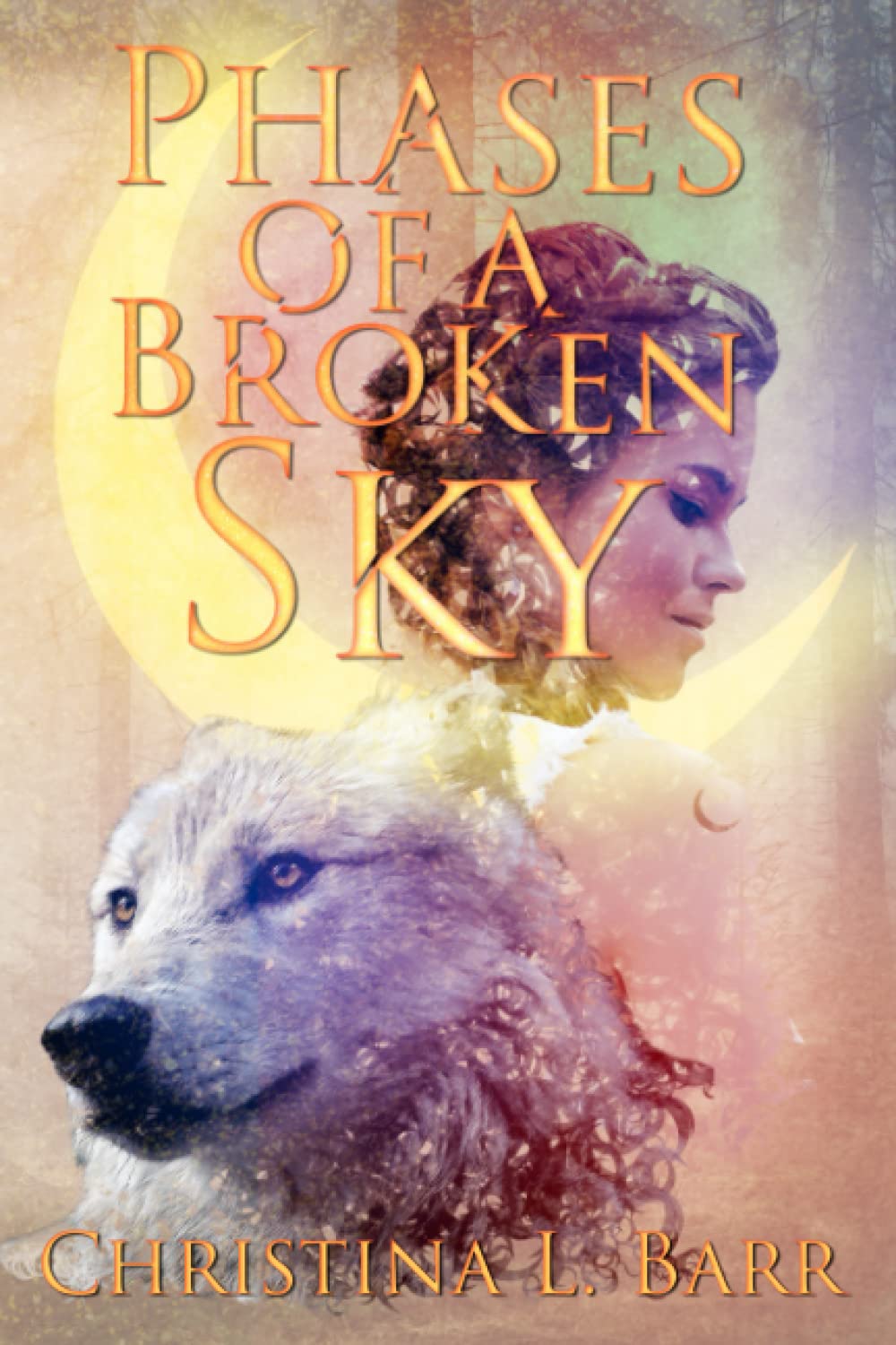 Phases of a Broken Sky (Cursed Moon): Barr, Christina L: 9780692543610 ...